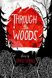 Through the Woods by Carroll, Emily (ebook)