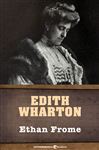 Ethan Frome by Wharton, Edith (ebook)