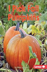 I Pick Fall Pumpkins by Lindeen, Mary (ebook)